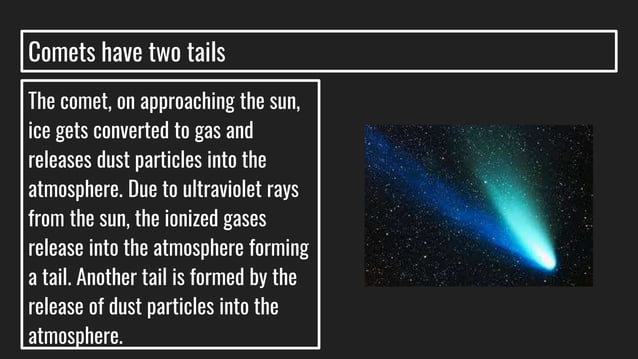 WHY COMETS HAVE TAILS ? | PPT