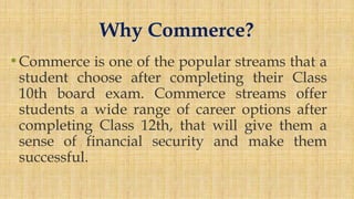 why Commerce.pptx | College Planning | College Education