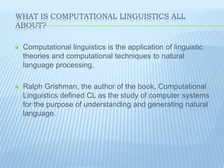COMPUTATIONAL LINGUISTICS | PPTX