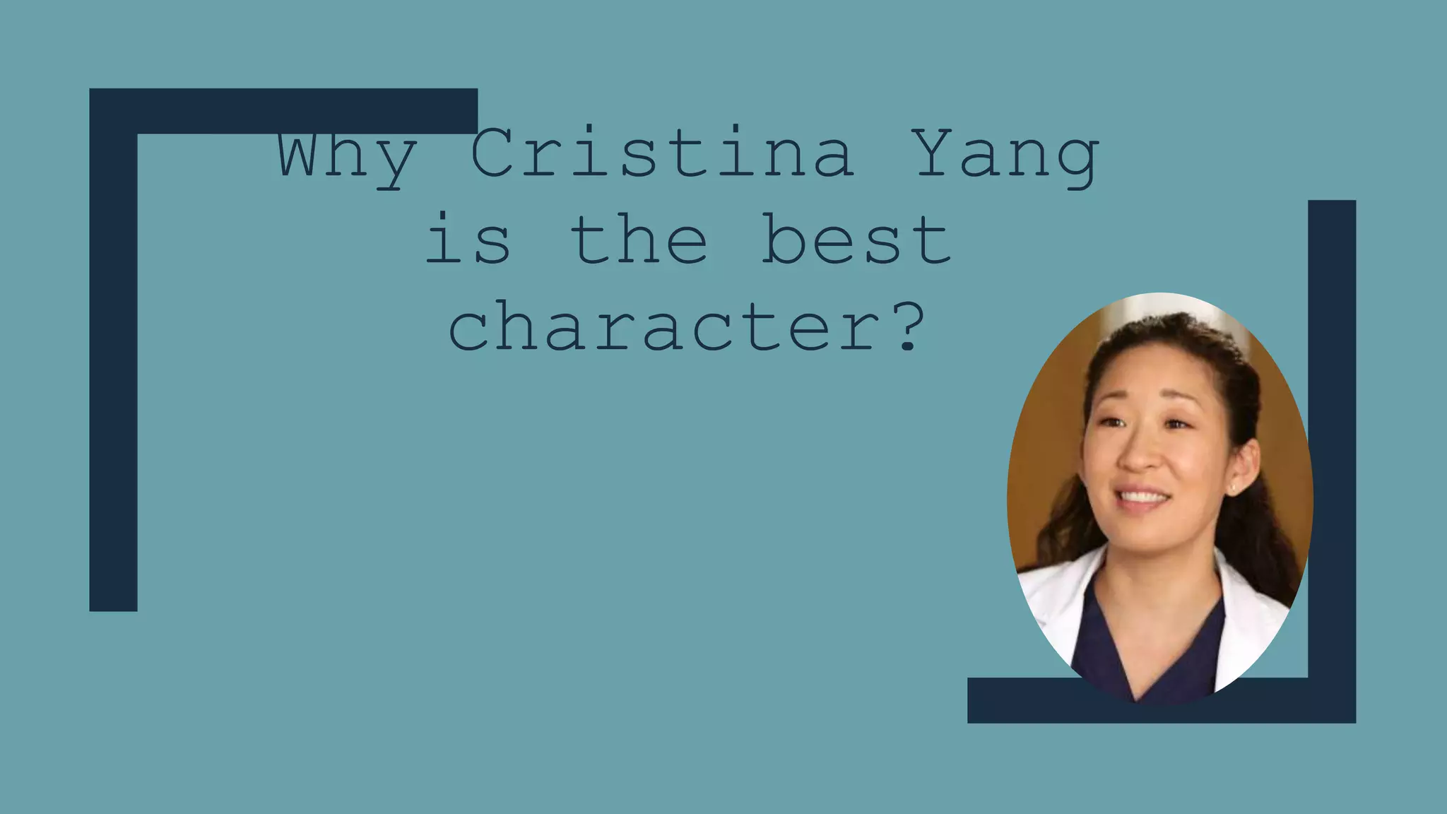 Why cristina yang is the best character | PPTX