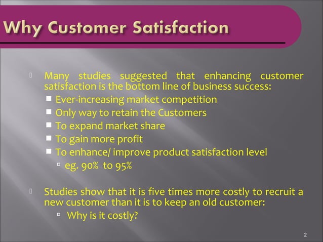 Why customer satisfaction | PPT | Business | Business and Finance