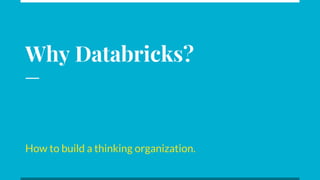 Why Databricks_.pptx