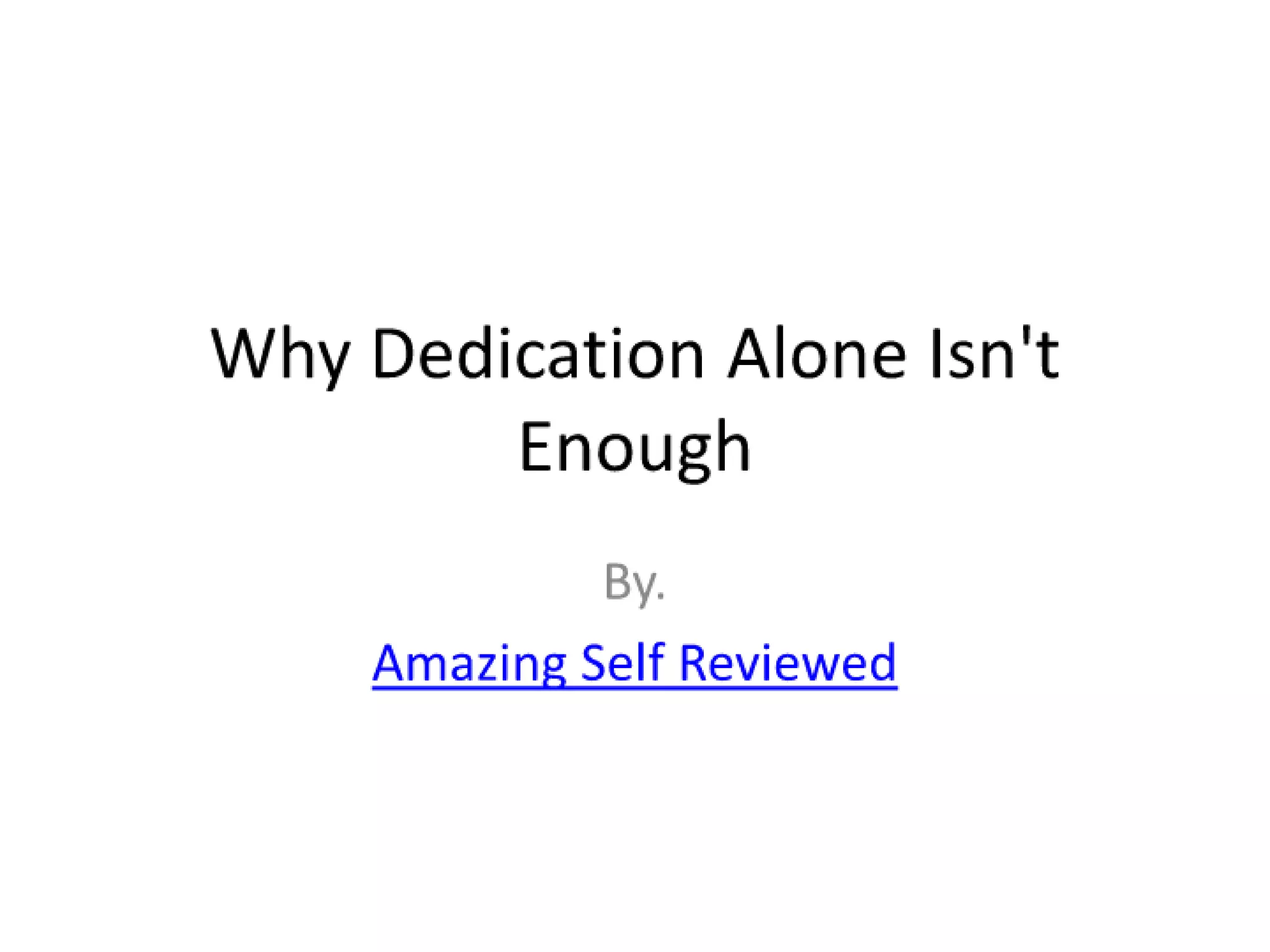 Why dedication alone isn't enough | PDF