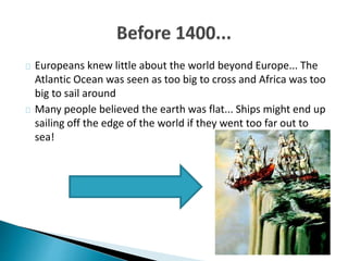 Why did Europeans explore the World? | PPT