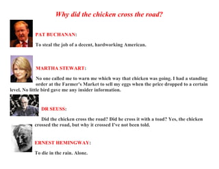 Why did the chicken cross the road | PPT