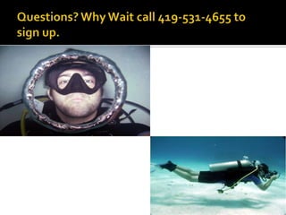 Why dive | PPTX | Scuba Diving | Extreme Sports