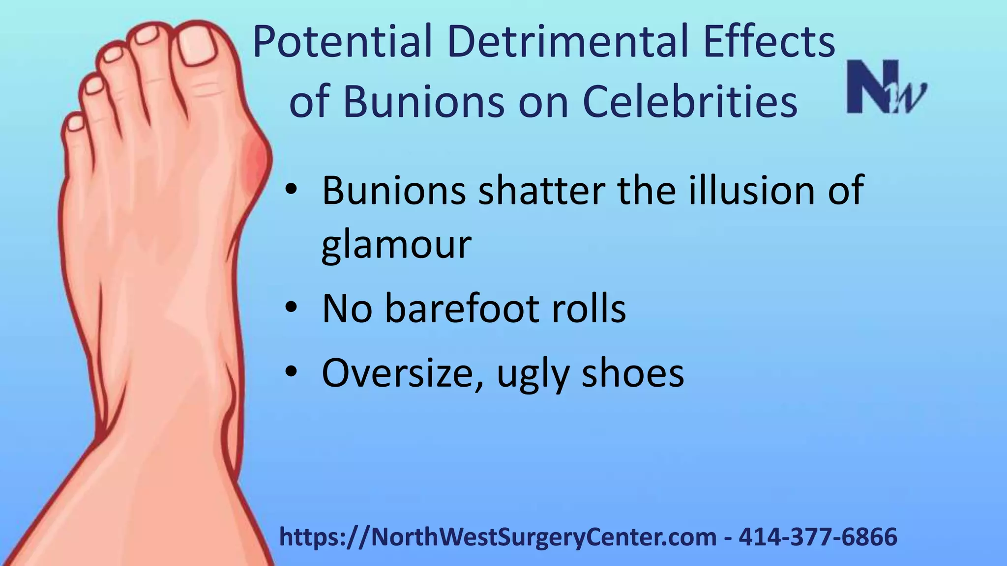 Why Do Celebrities Live with Bunions? | PPTX