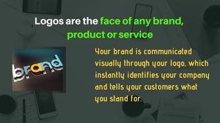 Why does a logo matter in a business? | PDF
