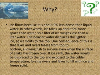 Why does ice float | PPT