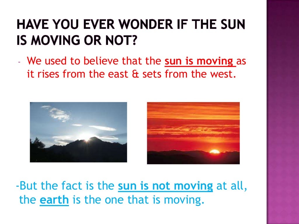 Why does it seems that the sun move