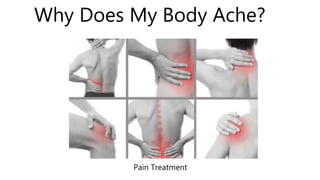 Why Does My Body Ache? | PPTX