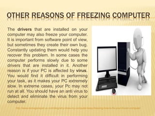 Why does my computer keep freezing how to fix your frozen computer | PPT