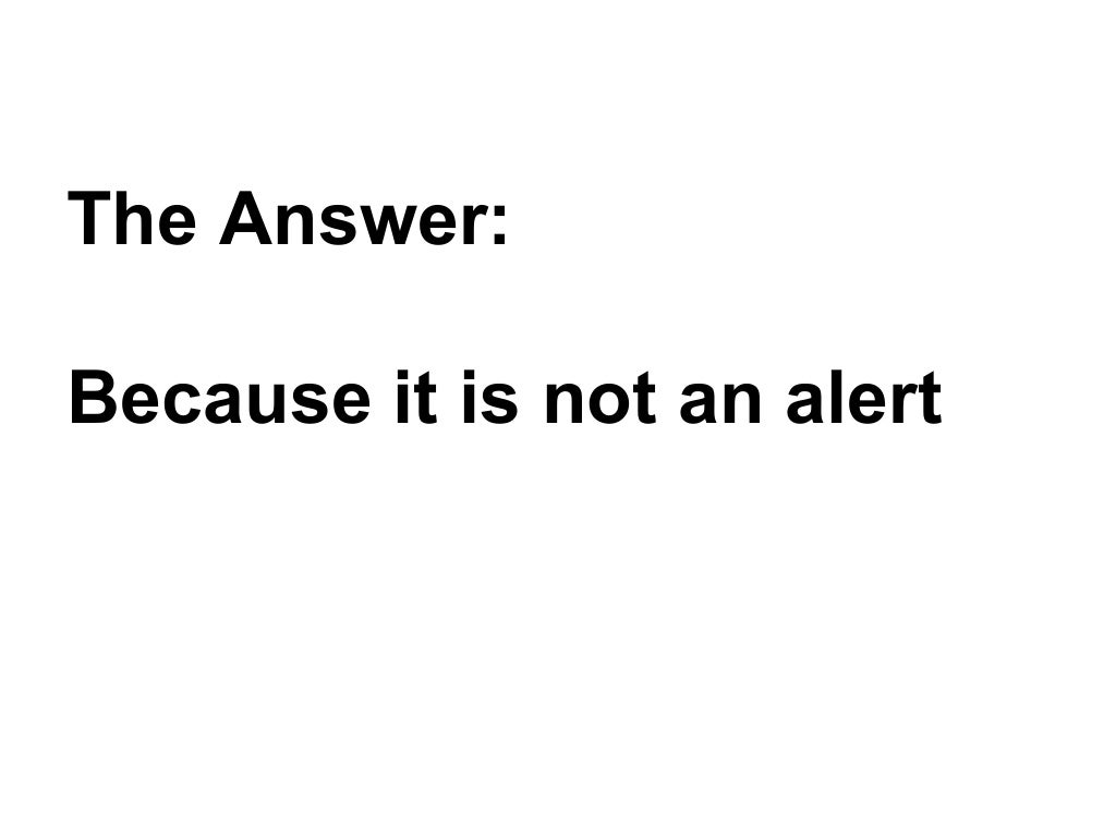 Why does Selenium WebDriver not work with my alert? Why does Selenium WebDriver not work with my alert?