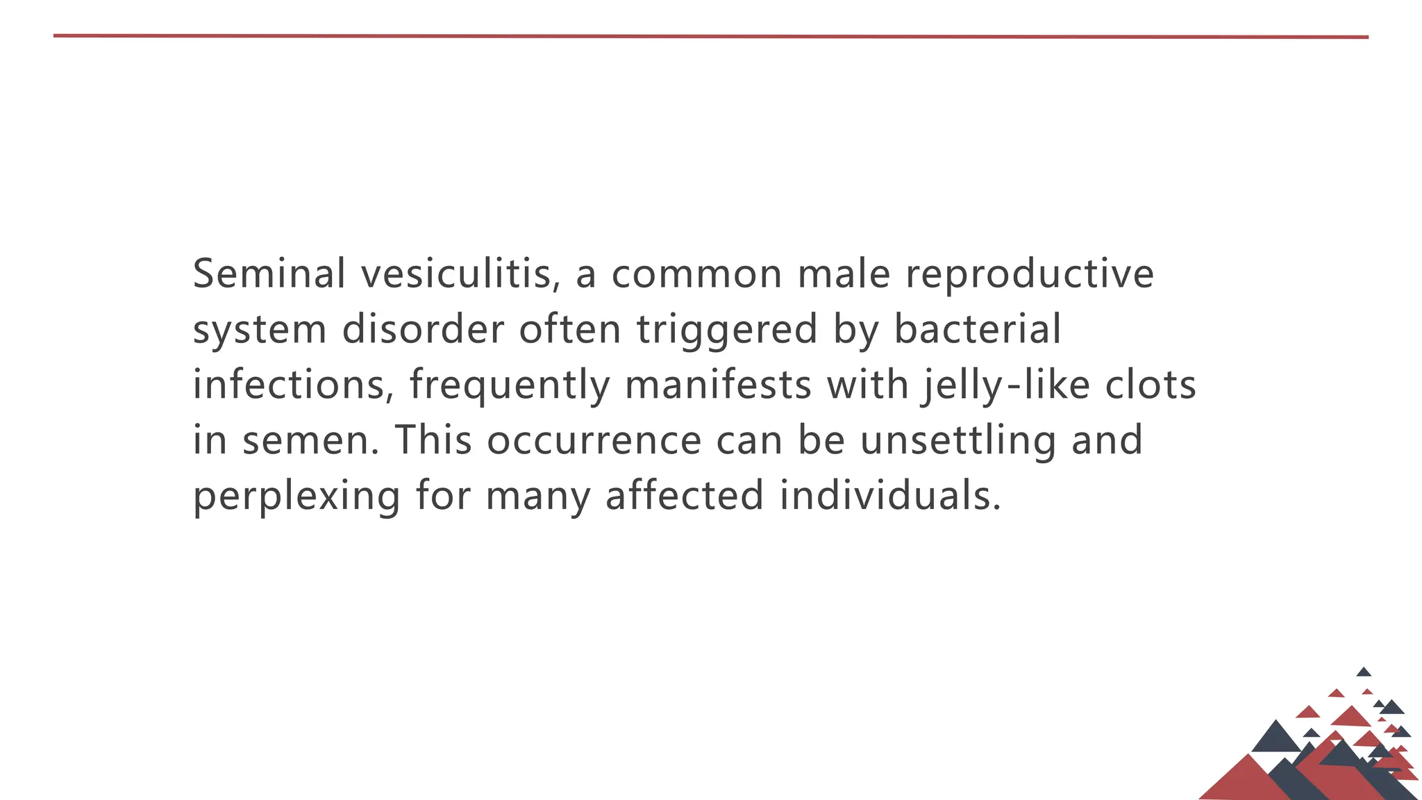 Why Does Seminal Vesiculitis Causes Jelly-like Sperm.pptx