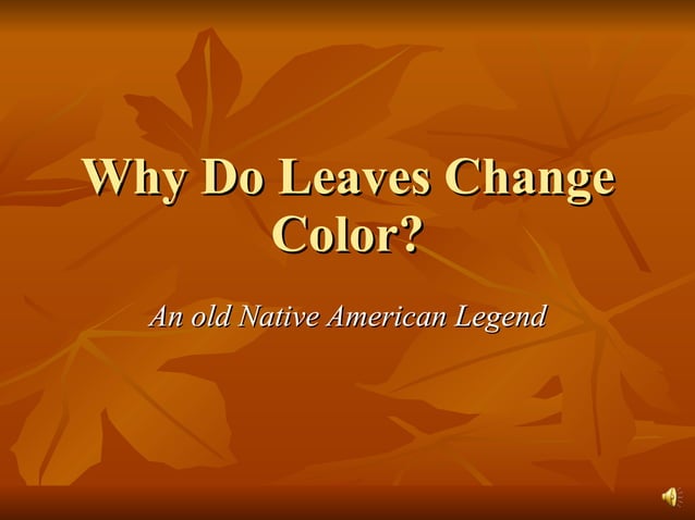 Why Do Leaves Change Color | PPT