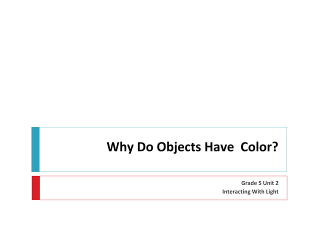 Why do objects have color | PPT | Physics | Science