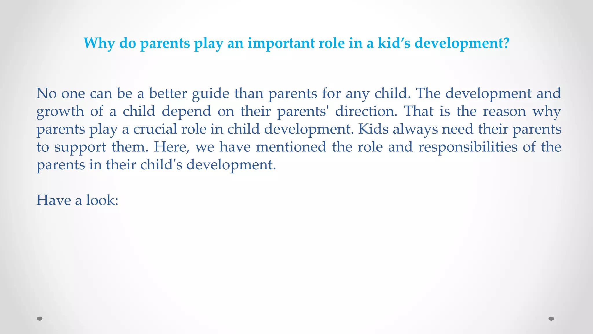 Why do parents play an important role in a kid’s development? | PPTX