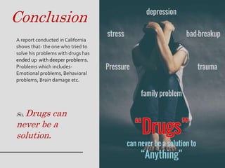 Drug is a problem, not solution! | PPTX | Debated Sensitive Social ...