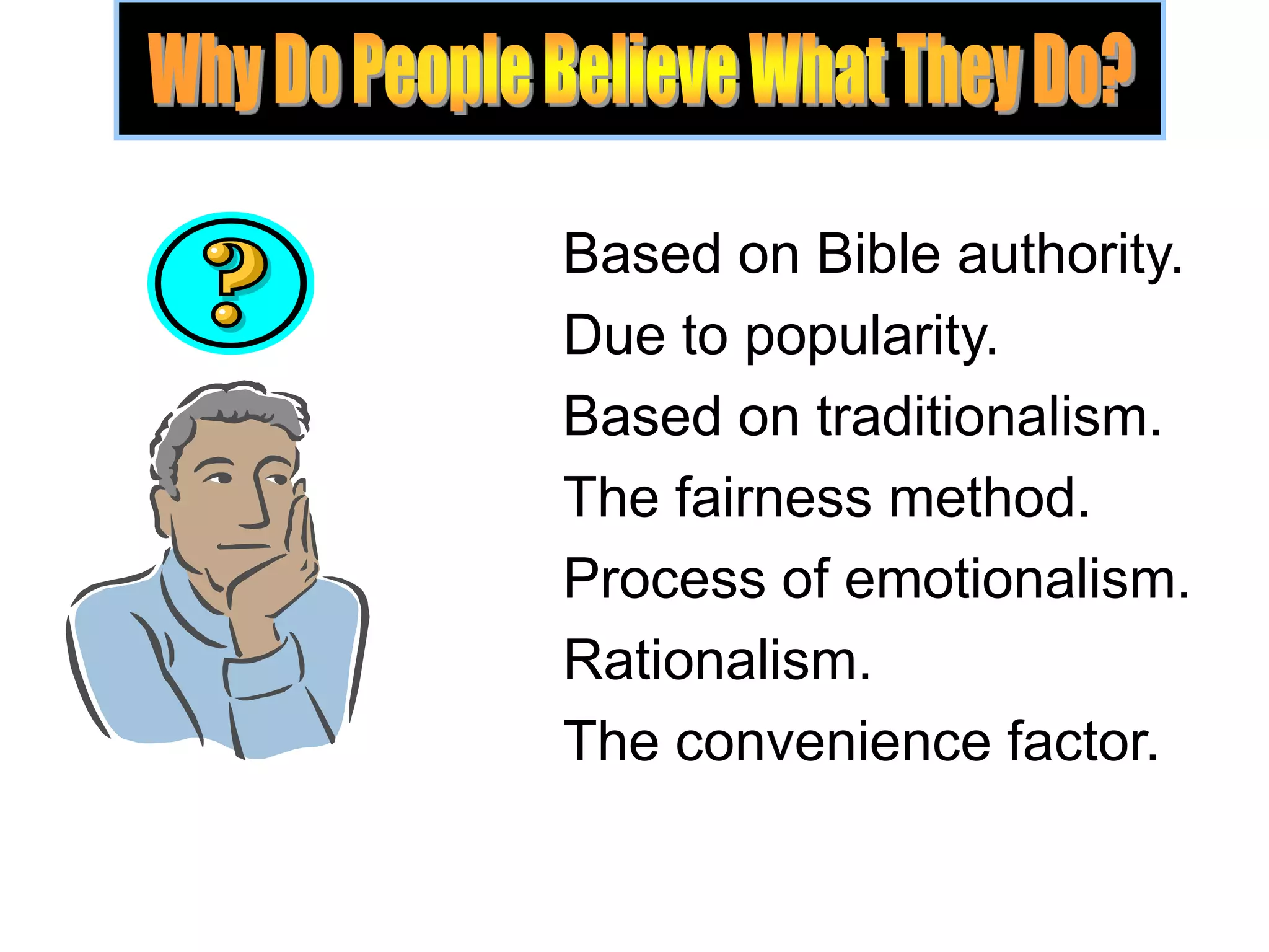 Why Do People Believe What They Do.ppt