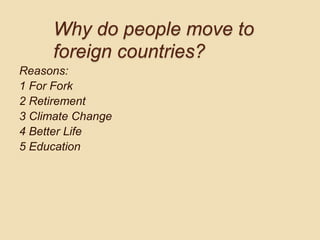 Why do people move to foreign countries ppt 2.pptx