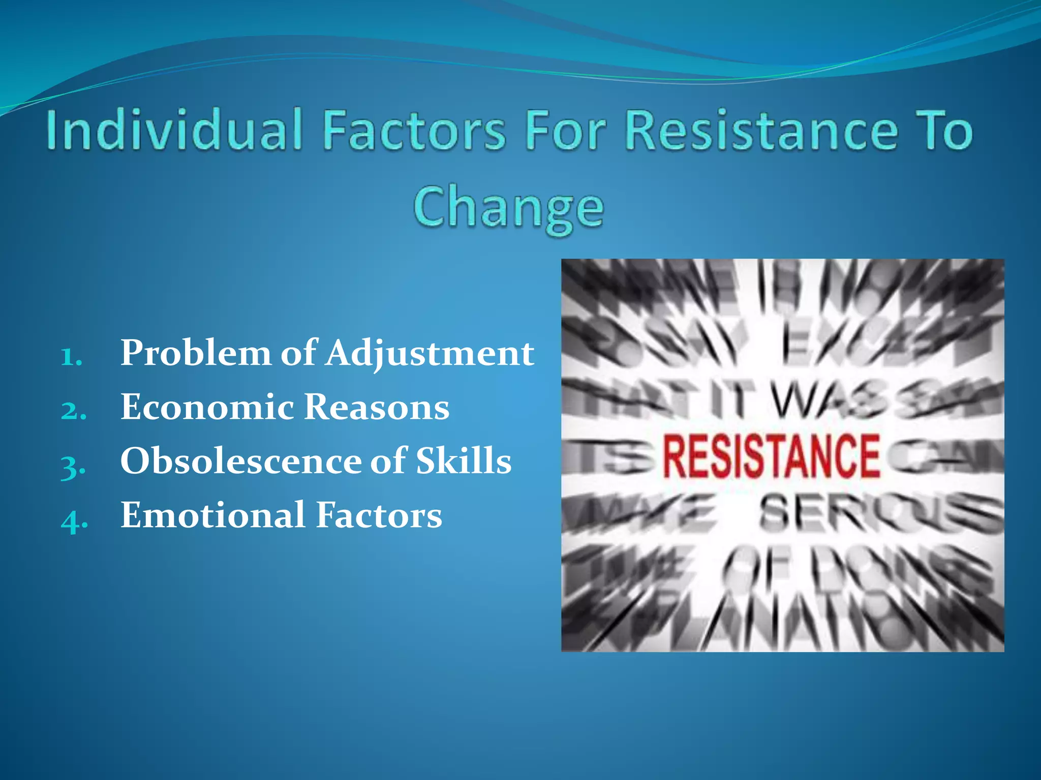 Why do people resist change | PPTX | Business | Business and Finance