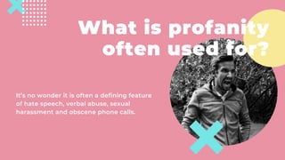 Why do people use profanity? | PPT