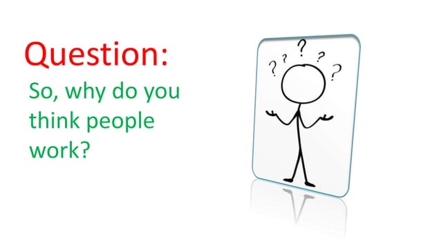 WHY DO PEOPLE WORK.pdf | Career Advice | Careers