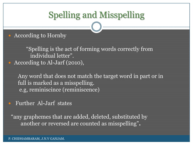 Why do school students commit spelling mistakes ? | PPT