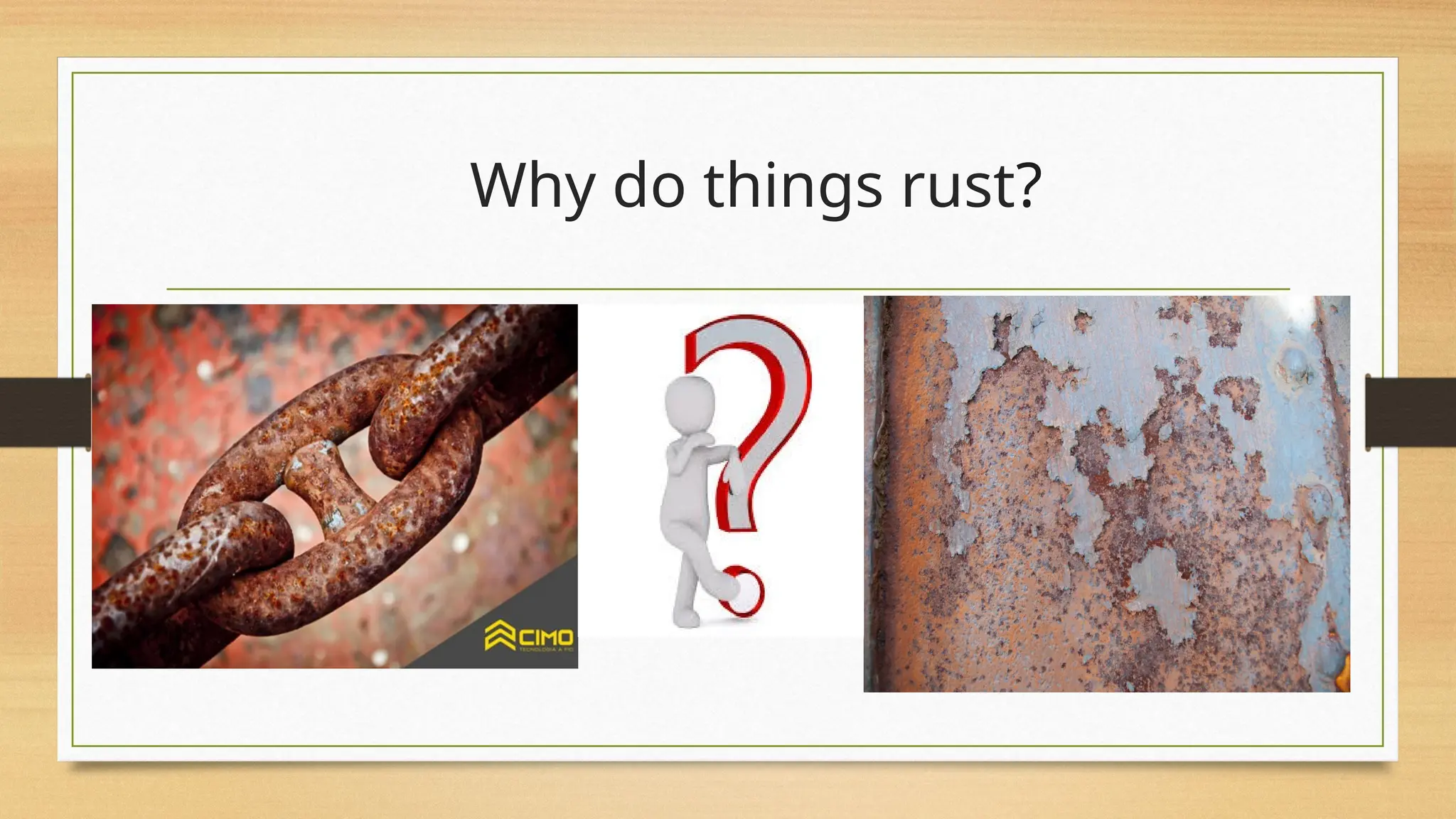 trabalho sobre Why do things rust ingles | PPTX