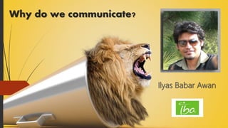 Why do we communicate | PPTX