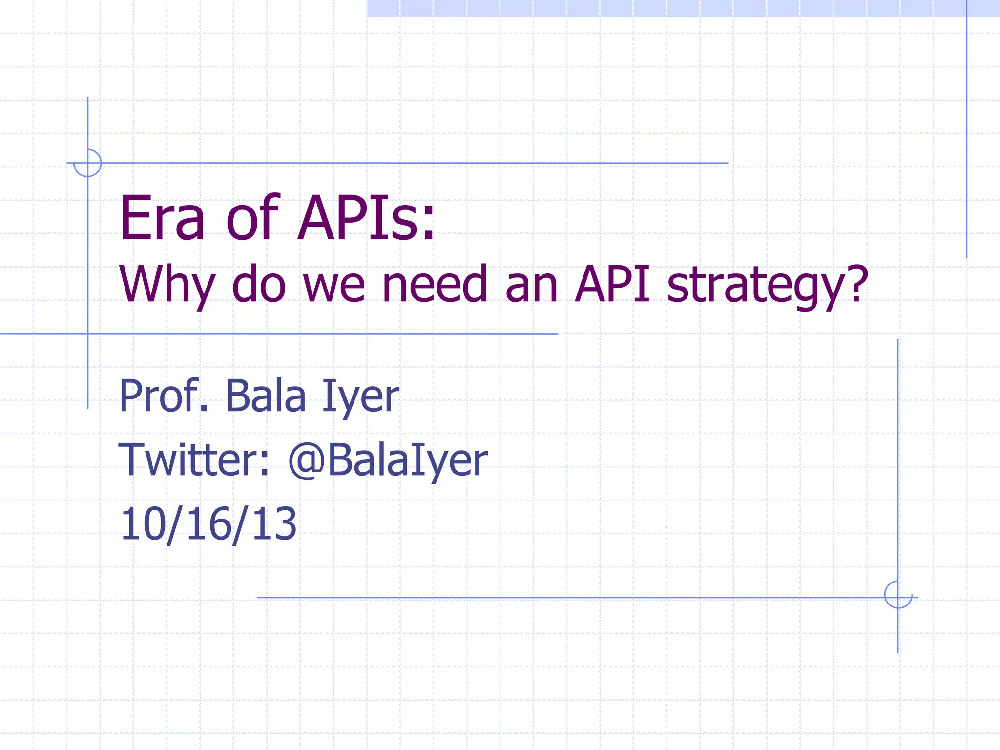 Era of APIs: Why do we need an API strategy? | PPT