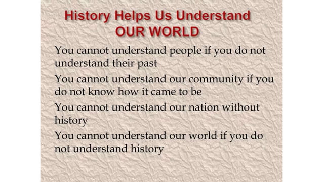 Why do we study history? What is the importance of studying history ...