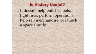Why do we study history? What is the importance of studying history ...