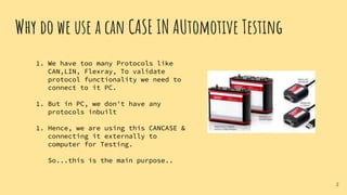 Why do we use a can case ? | PPTX