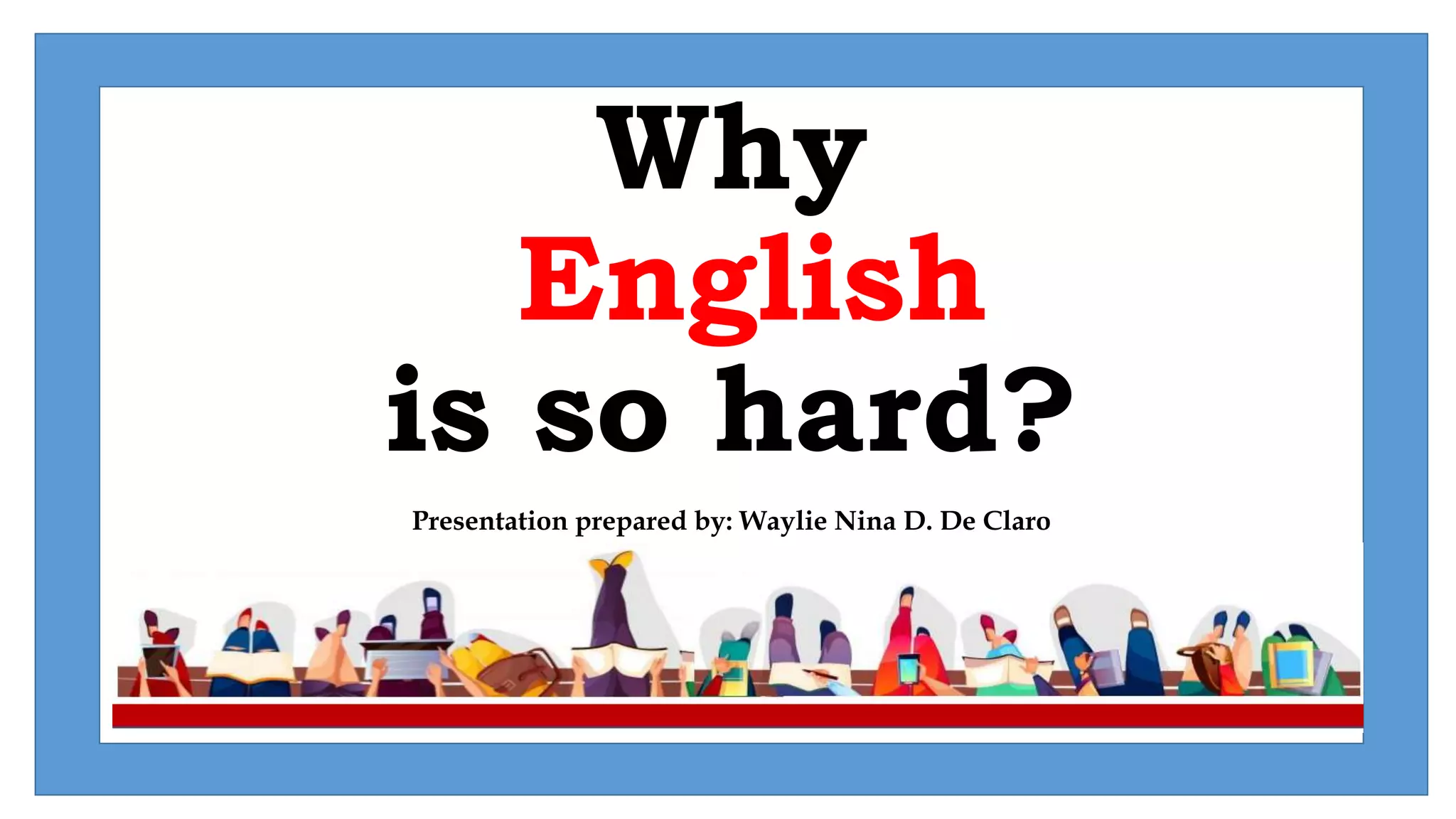 Why English is so hard? | PPTX