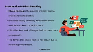 Why Ethical Hacking Is a High-Demand Skill - Skillfloor | PPT