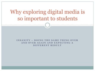 Why Exploring Digital Media Is So Important To Student Shu Media | PPTX