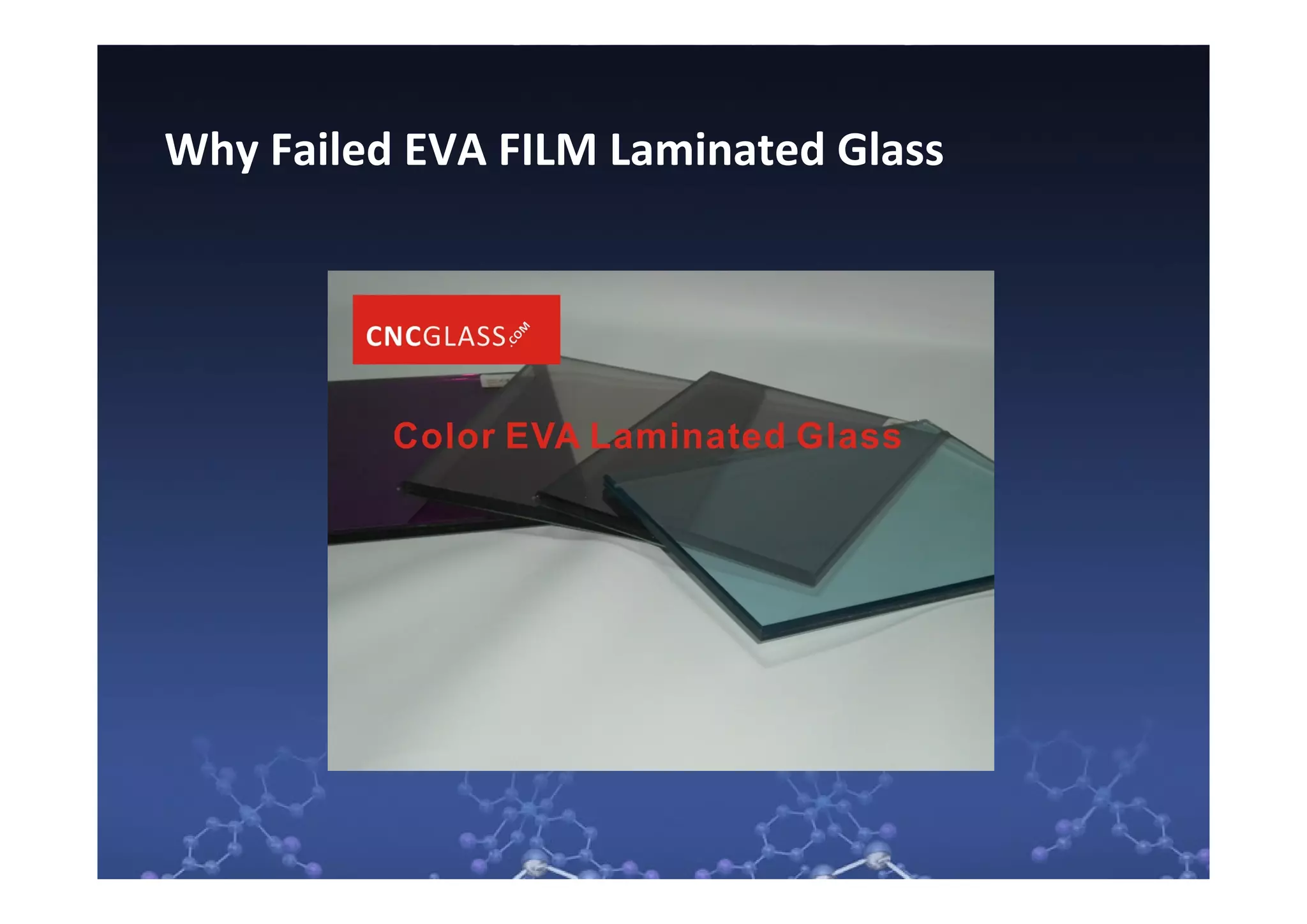Why failed eva film laminated glass | PPT