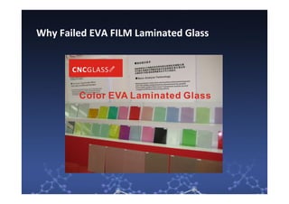 Why failed eva film laminated glass | PDF