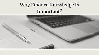 Why Finance Knowledge Is Important_.pptx