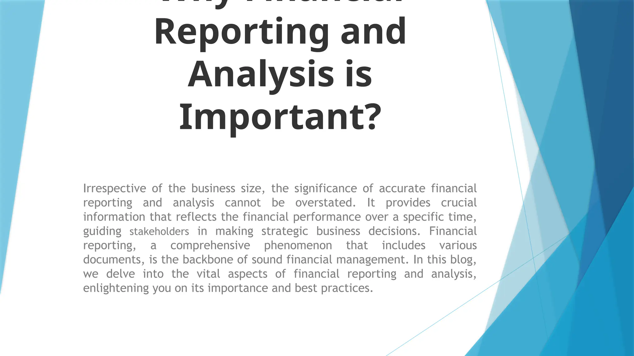 Why Financial Reporting and Analysis is Important.pptx