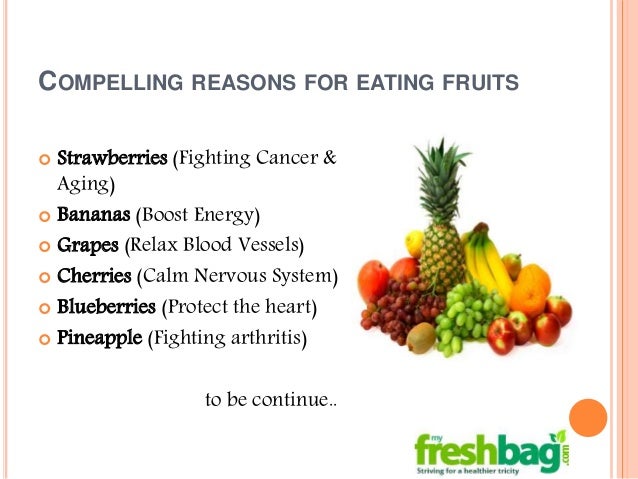 Reasons To Eat Fruits And Vegetables