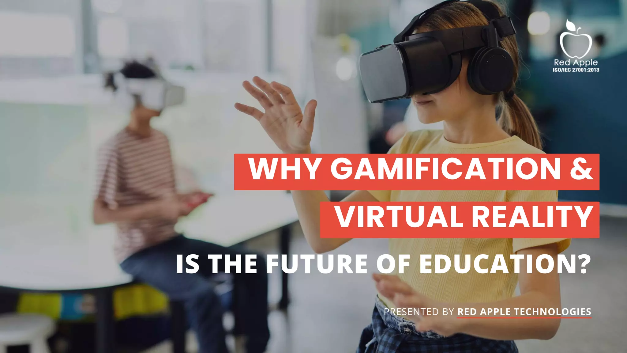 Why Gamification and Virtual Reality is the Future of Education.pptx