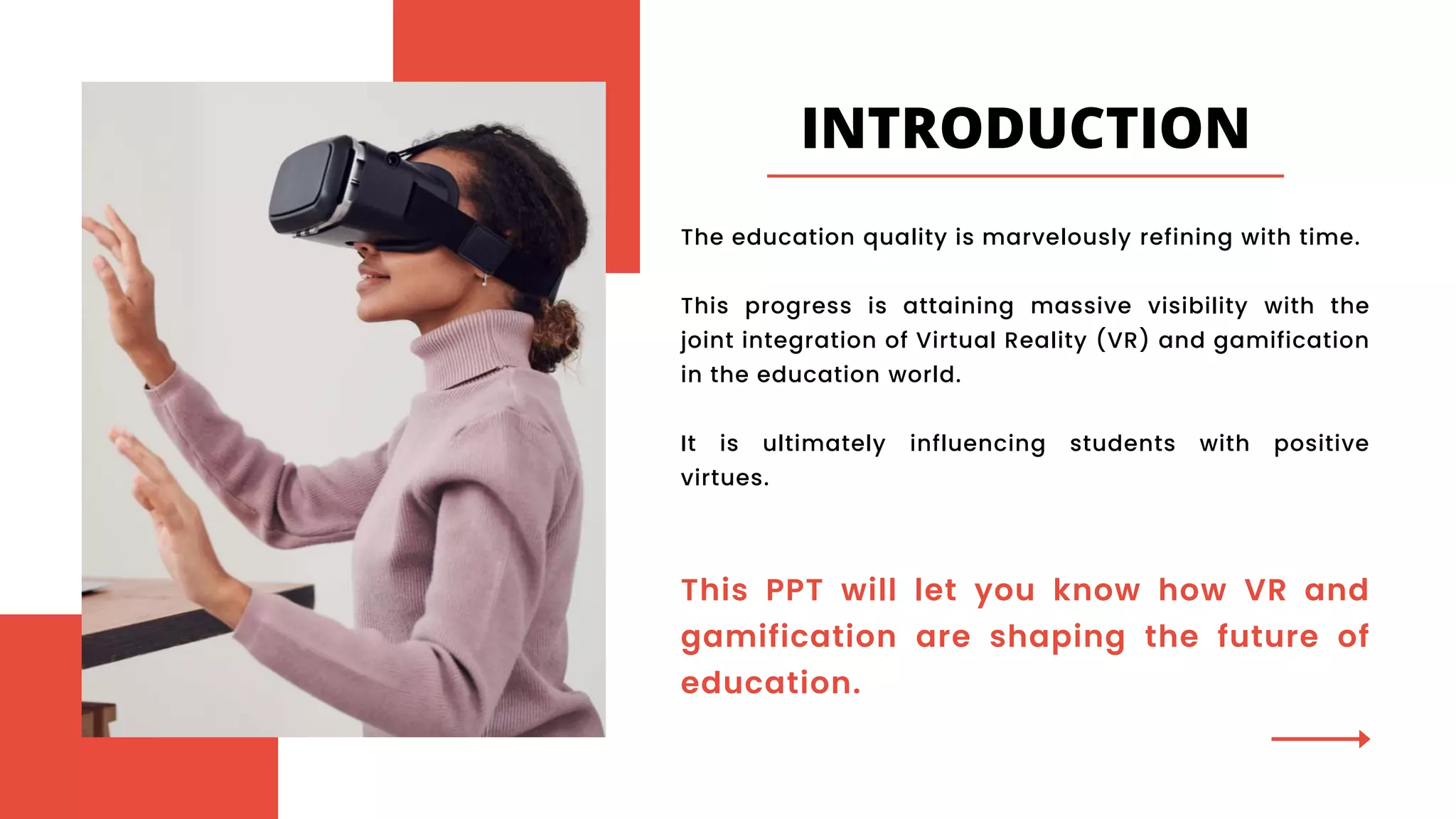 Why Gamification and Virtual Reality is the Future of Education.pptx