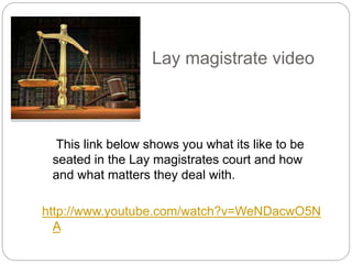 Why general public should consider becoming a lay magistrate | PPTX | Law
