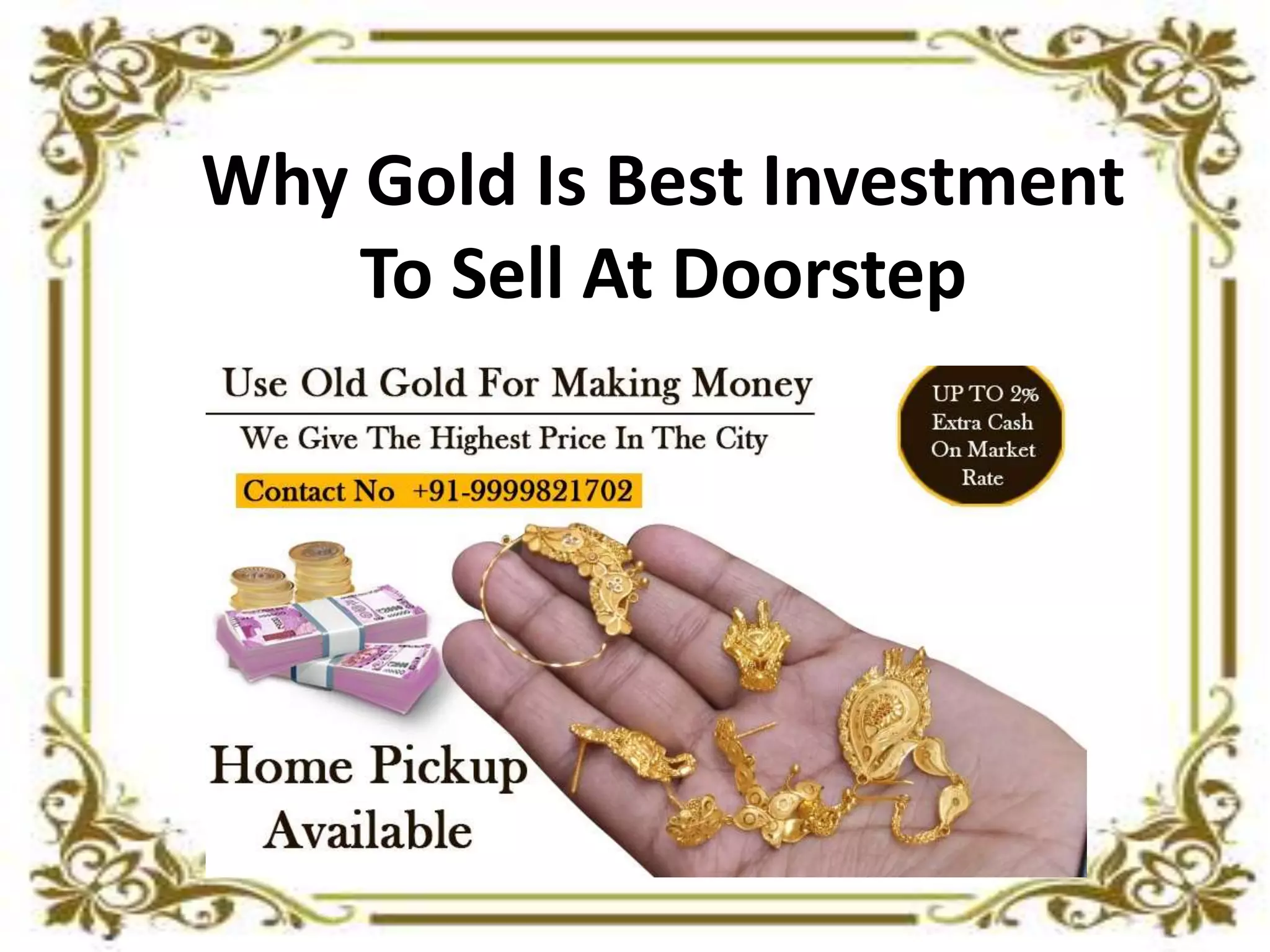 Why Gold Is Best Investment To Sell At Doorstep | PPTX