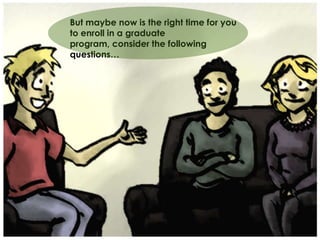 Should You Go To Graduate School? | PPT