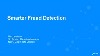 Smarter Fraud Detection With Graph Data Science | PPTX