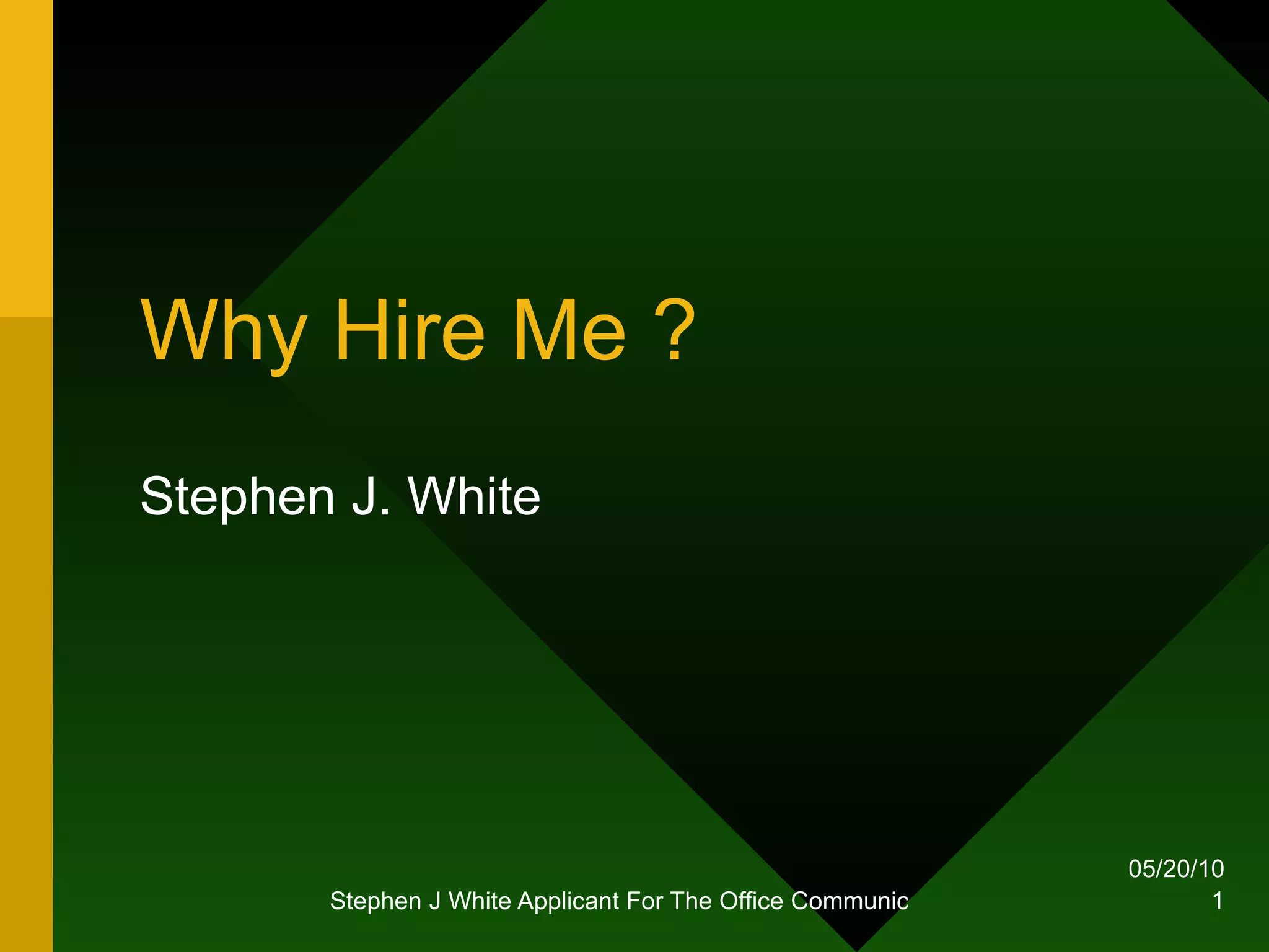 Why Hire Me presentation | PPT