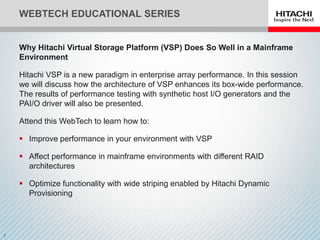 Why hitachi virtual storage platform does so well in a mainframe environment webinar | PPTX
